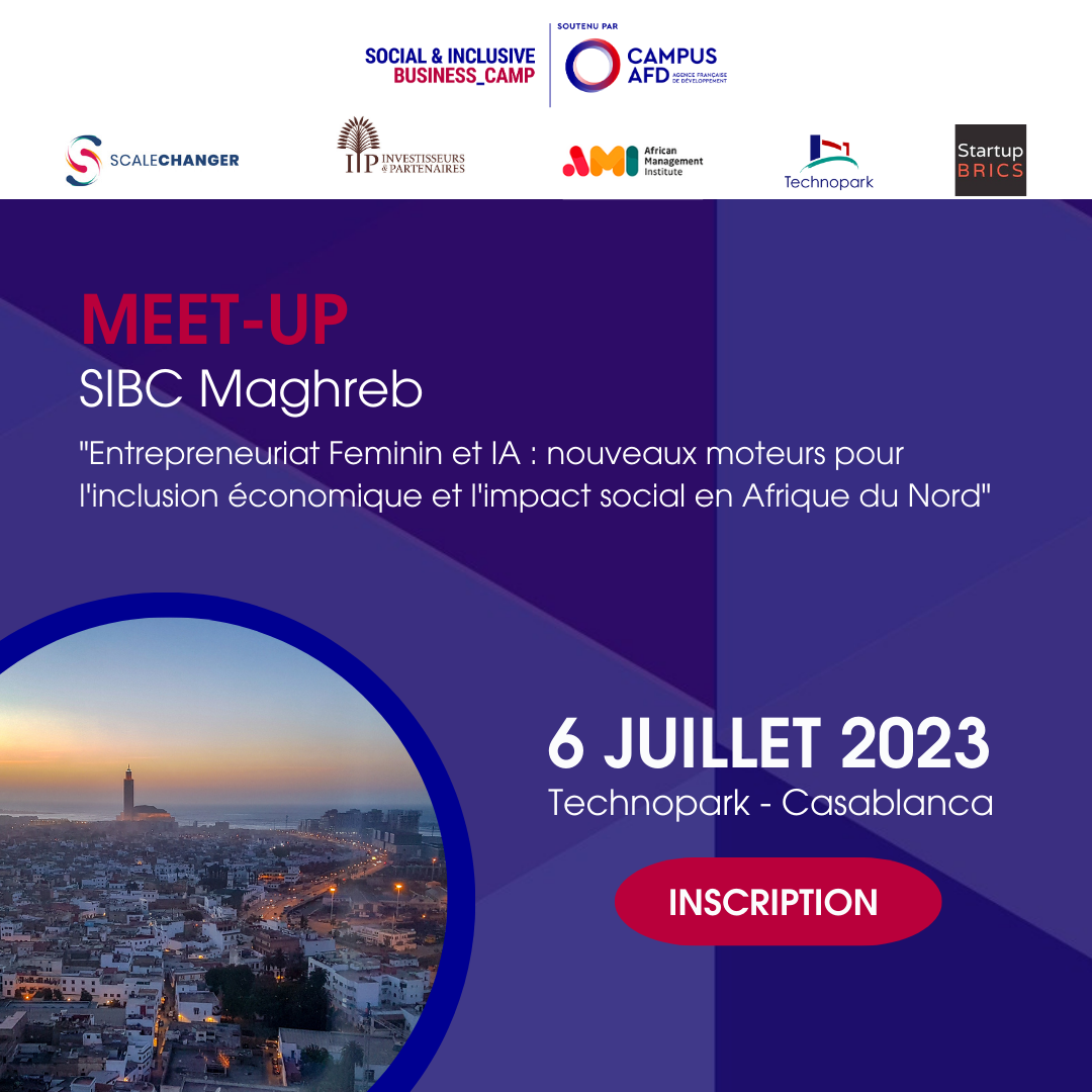 Meet-up sibc maghreb – « ENTREPRENEURIAT feminin et ia : nouveaux moteurs pour l’inclusion ...